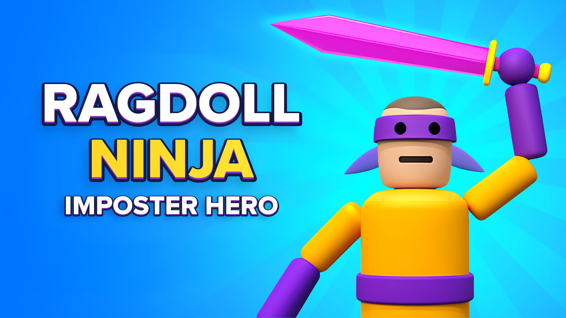 Ragdoll Ninja: Imposter Hero - Play Free Online Game